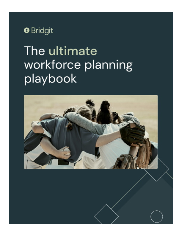 The Ultimate Workforce Planning Playbook
